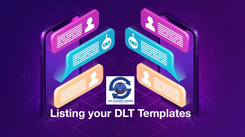 List your DLT Templates – SMSGatewayCenter Blog