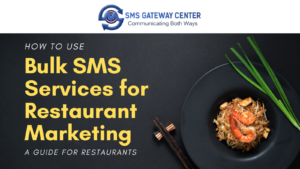 How to Use Bulk SMS Services for Restaurant Marketing – A Guide For ...