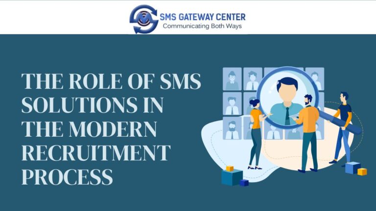 The Role of SMS Solutions in the Modern Recruitment Process ...