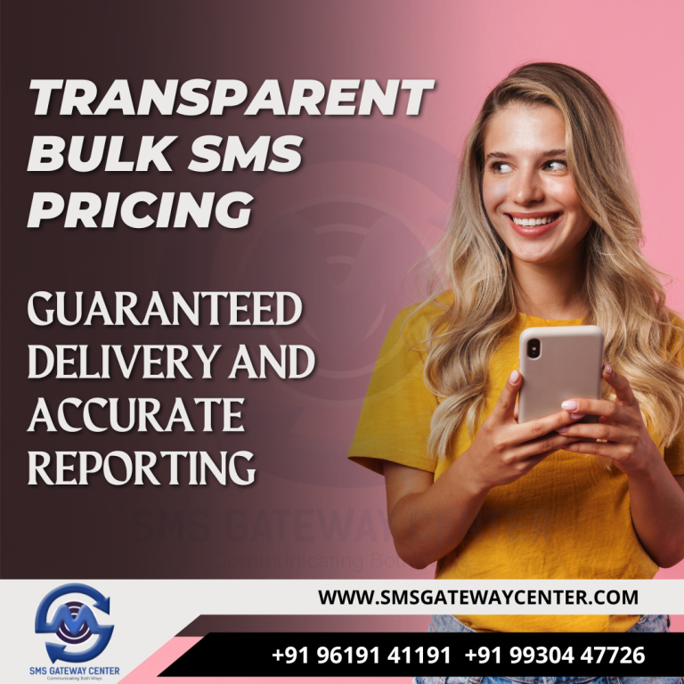 Transparent Bulk SMS Pricing: Ensuring Guaranteed Delivery and Accurate Reporting ...